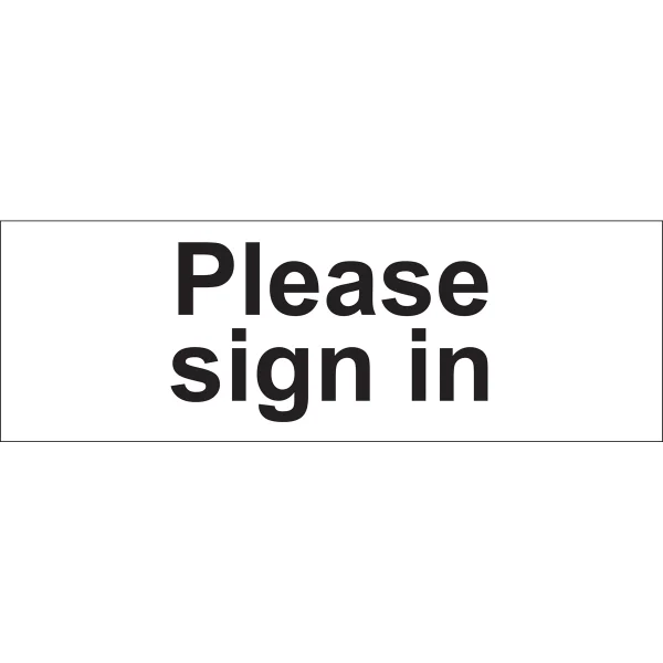 Easyfix Self Adhesive Sign Please Sign In 300 x 100mm – Go Magpie ...